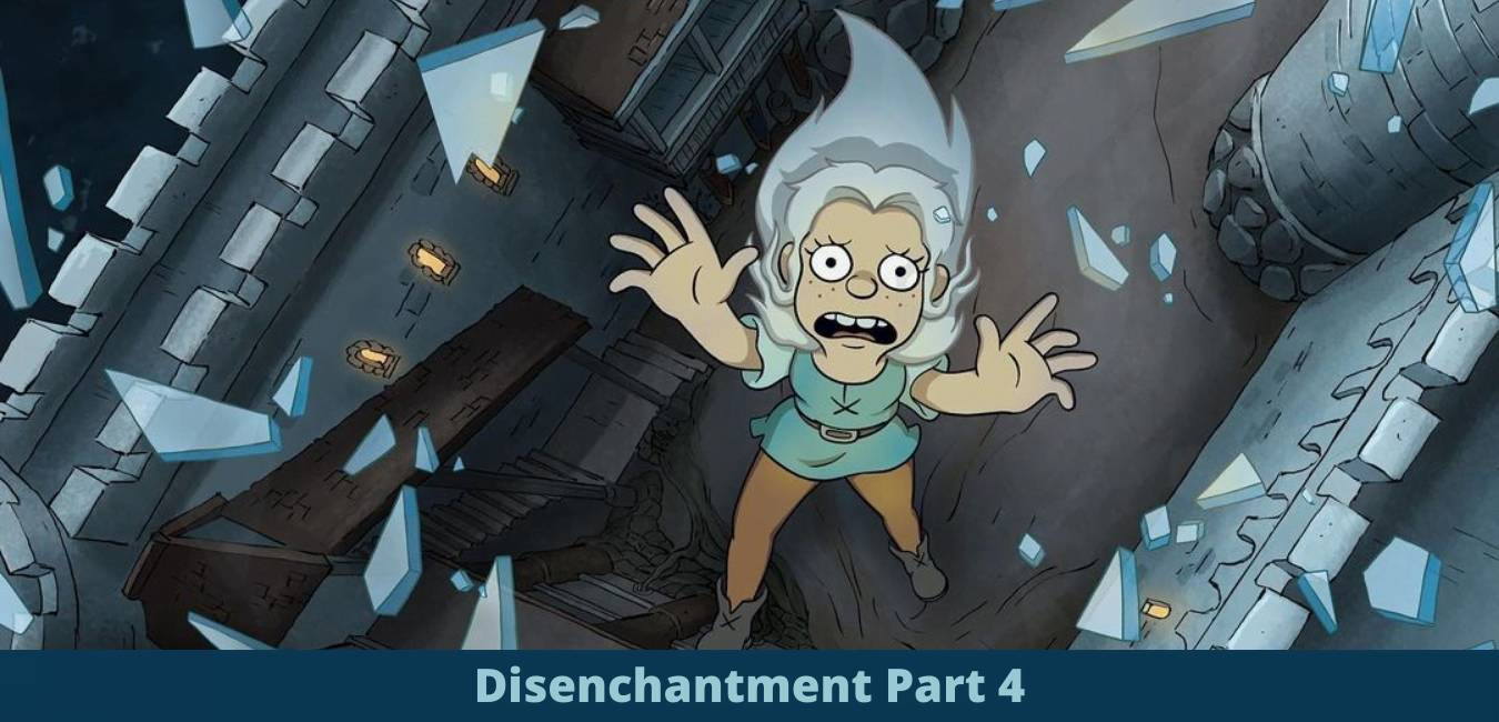 Disenchantment Part 4 Release Date: The new chapter is CONFIRMED to ...