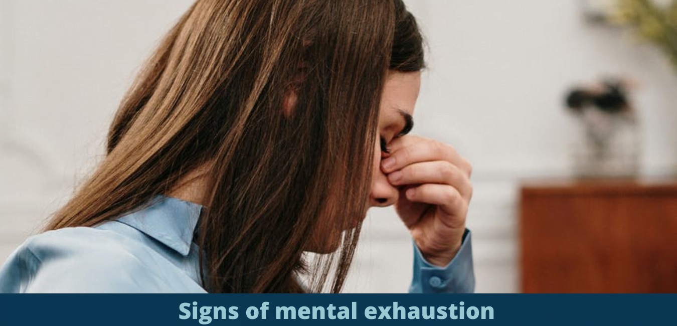 5 Signs of mental exhaustion you shouldn’t ignore