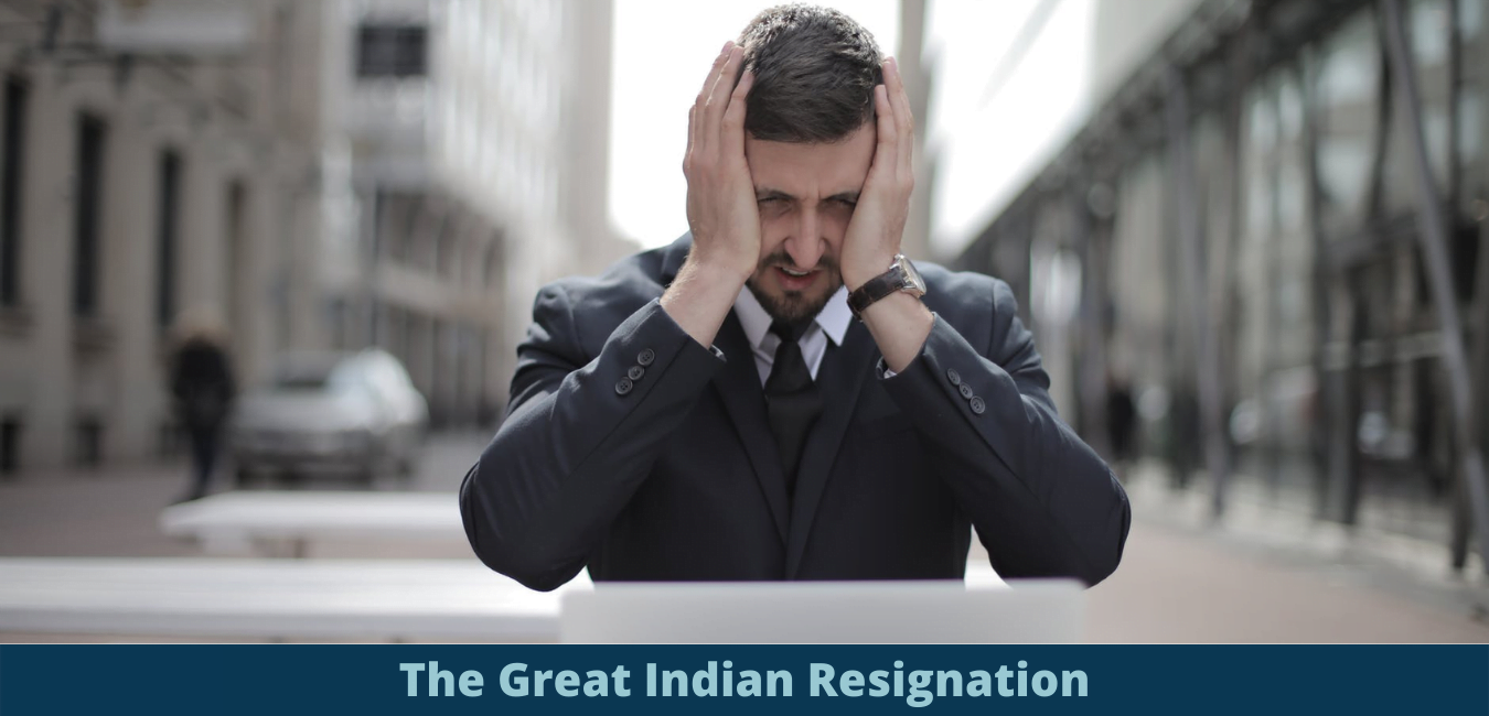 The Great Indian Resignation: The big shift from feeling grateful for ...